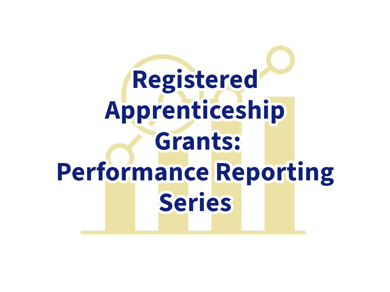 WorkforceGPS - Registered Apprenticeship Grants: Performance Reporting ...