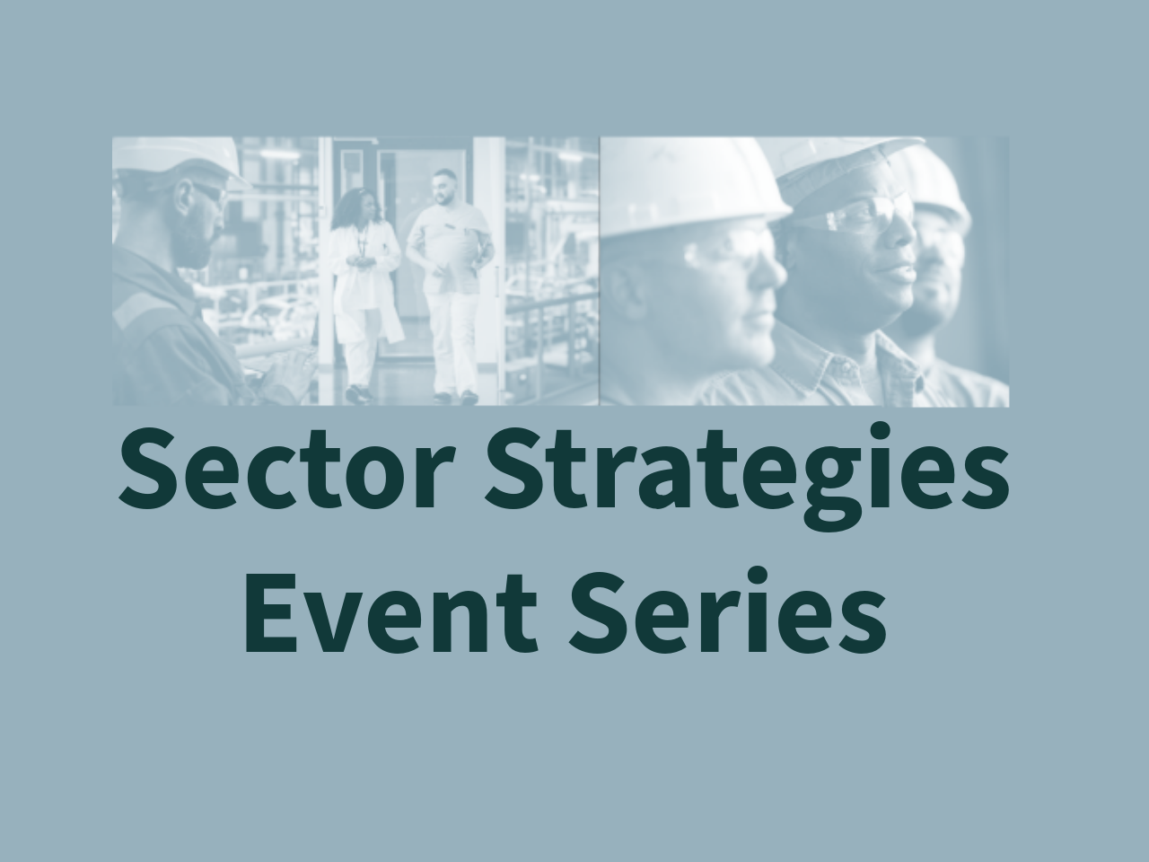 WorkforceGPS - Sector Strategies Event Series